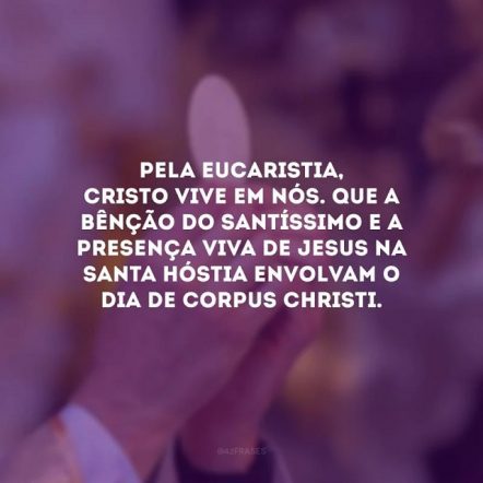 40 Mensagens de Corpus Christi para Baixar e Enviar | Revista Artesanato