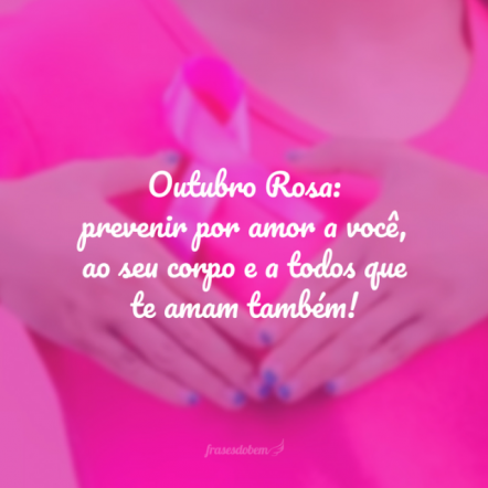 Frases Outubro Rosa: 40 Modelos para Baixar Grátis | Revista Artesanato
